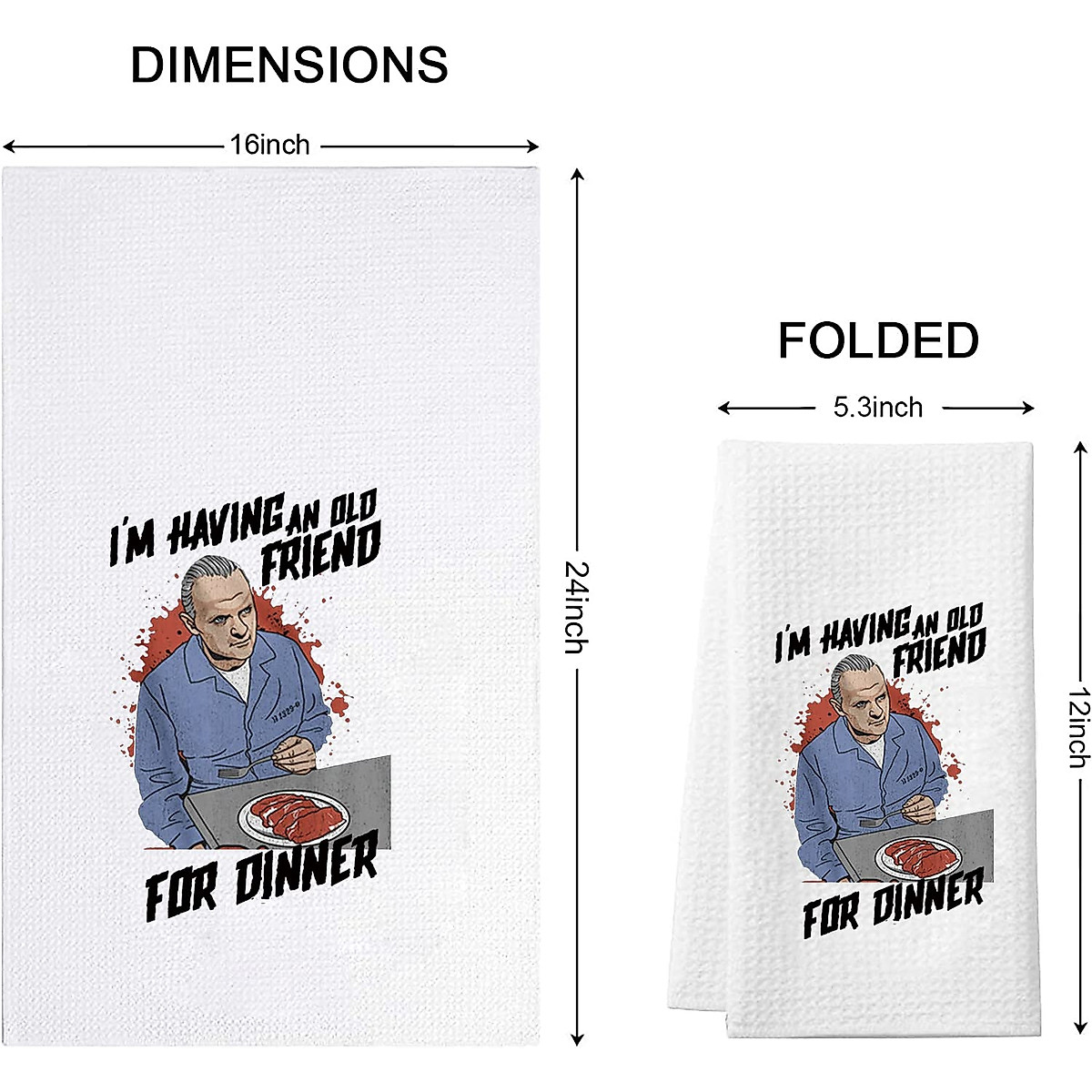 TSOTMO Horror Movie Inspired Gift I’m Having an Old Friend for Dinner Kitchen Towel Dish Towel (Friend for Dinner Towel)