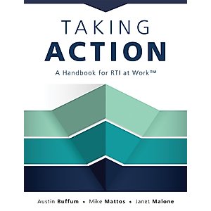 Taking Action: A Handbook for RTI at Work™ (How to Implement Response to Intervention in Your School)