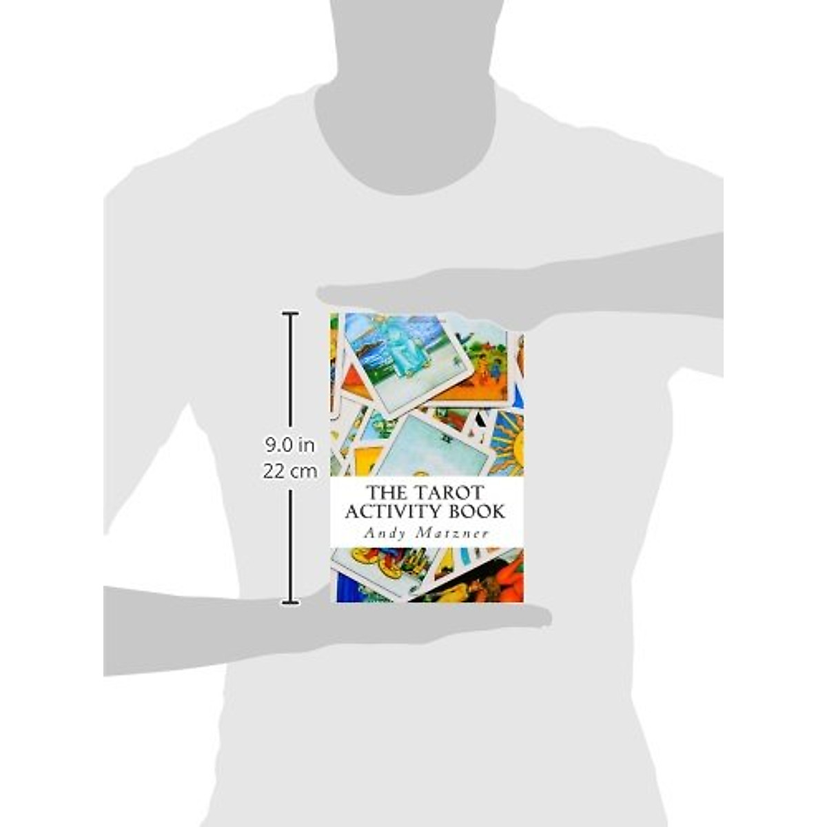 The Tarot Activity Book: A Collection of Creative and Therapeutic Ideas for the Cards