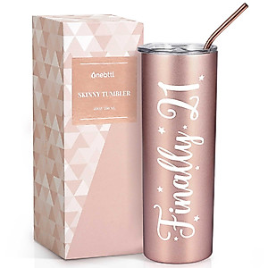 Onebttl 21st Birthday Gifts for Women, Girl, Her - Finally 21-20oz/590ml Stainless Steel Insulated Tumbler with Straw, Lid, Message Card - (Rose Gold)