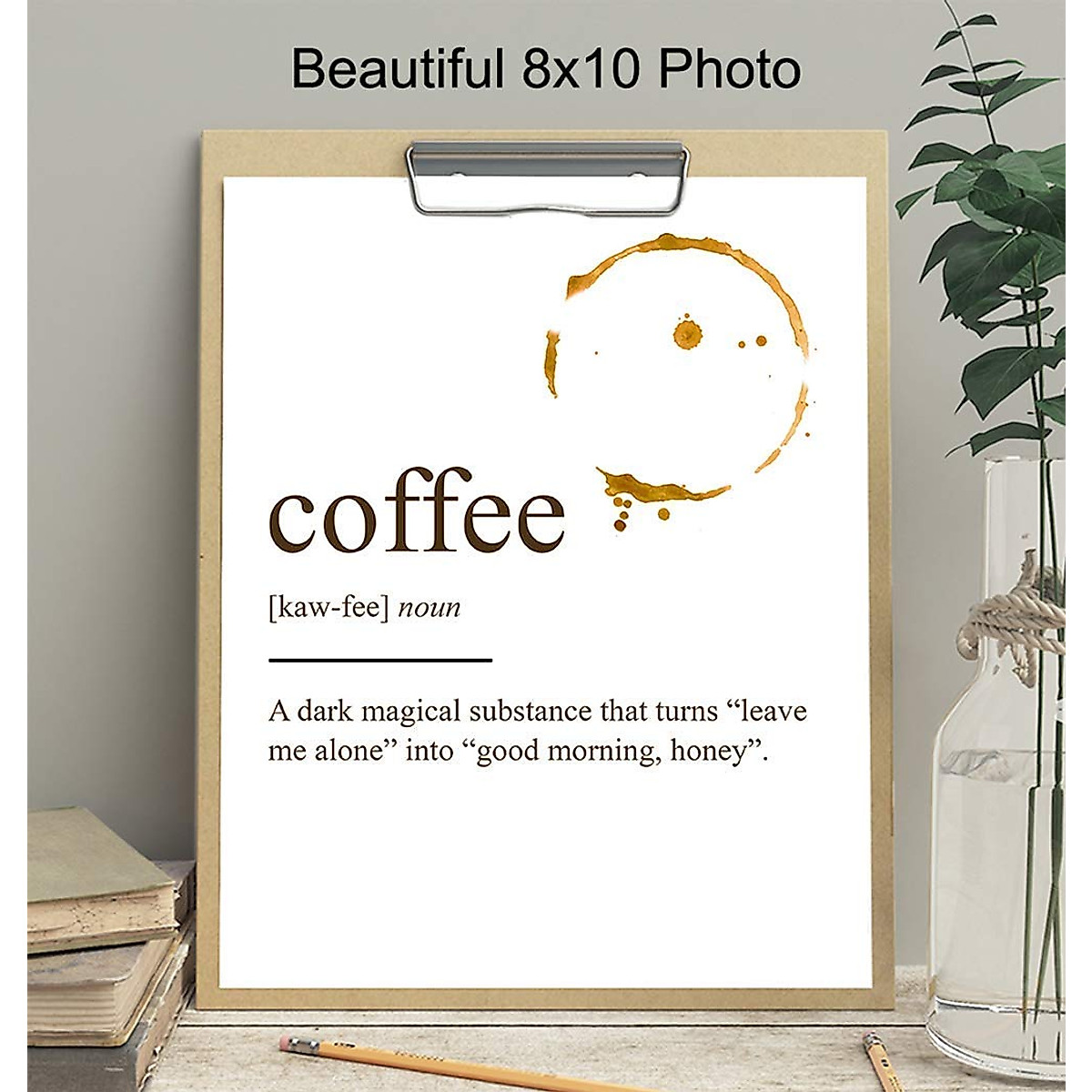 Coffee Definition Wall Art Poster Print - Funny Home or Office Decor and Unique Decorations for Kitchen, Nook or Break Room - Makes a Great Gift - 8x10 Photo Unframed