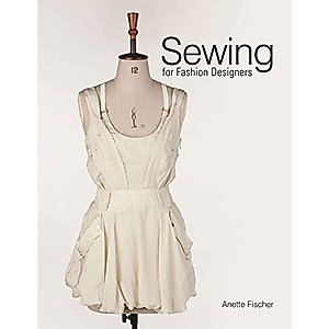 Sewing for Fashion Designers