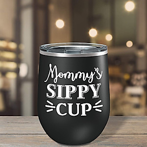 Mommy's Sippy Cup on 12 oz Black Stainless Steel Gift Travel Wine Tumbler