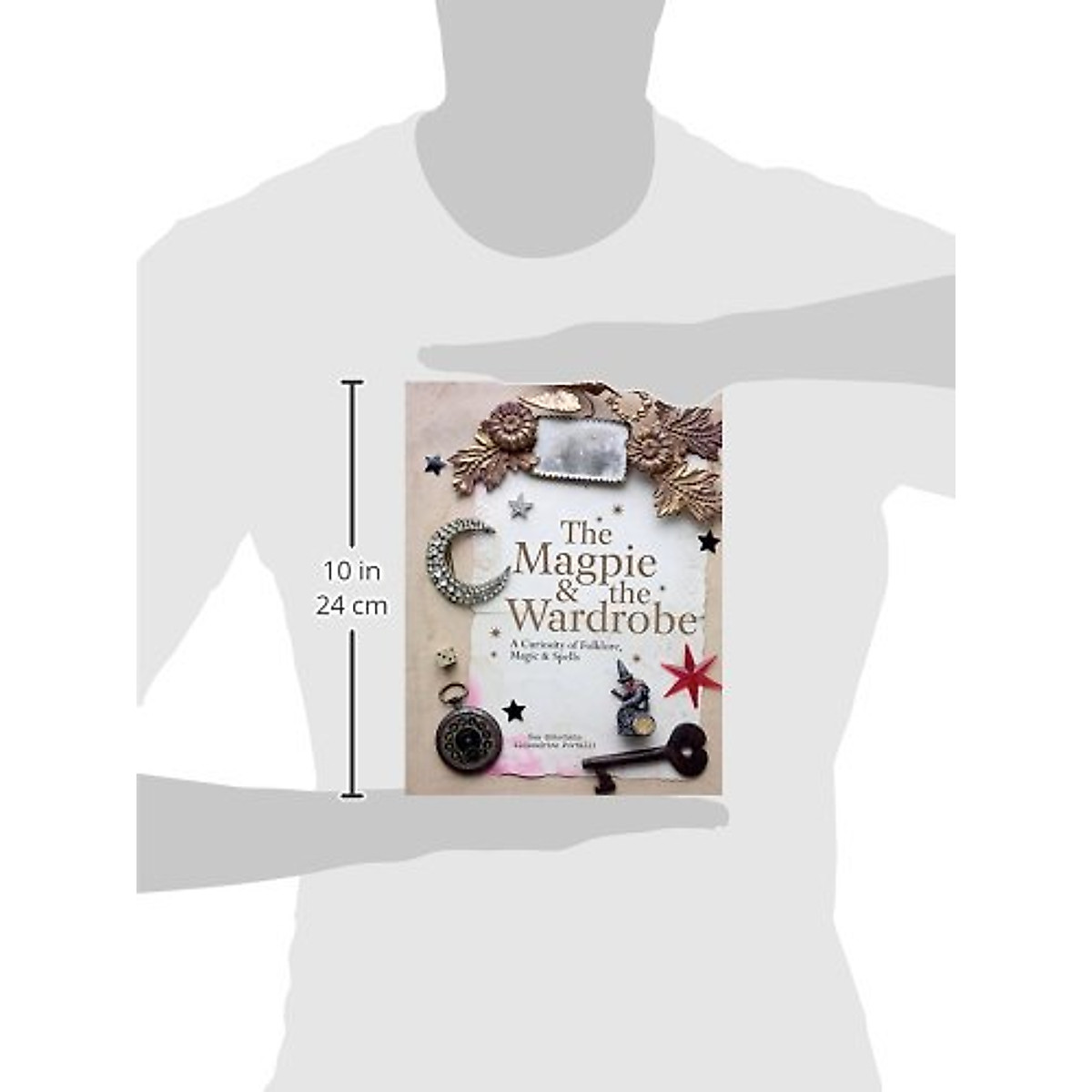 The Magpie and the Wardrobe: A Curiosity of Folklore, Magic and Spells