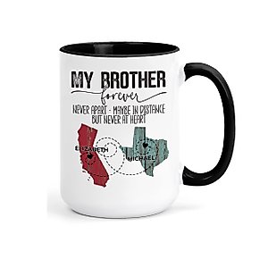 Personalized My Brother Forever Mug from Brother and Sister, Customizable Long Distance Coffee Mug Gifts for Brother, Custom All US States 11oz or 15oz Coffee Cup (15 oz., W/Black Inner & Handle)