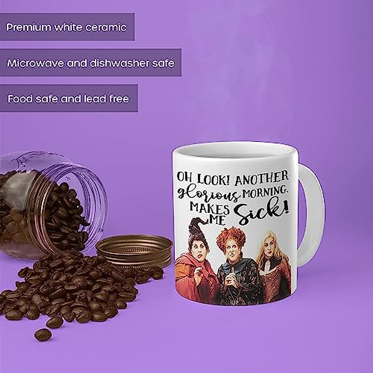 Switzer Kreations Oh Look Another Glorious Morning Hocus Pocus Coffee Mug - Sanderson Sisters - Halloween Themed Mug - Funny Coffee Cup - 11oz