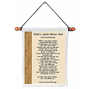 Walk A Little Plainer, Dad - Personalized Wall Hanging