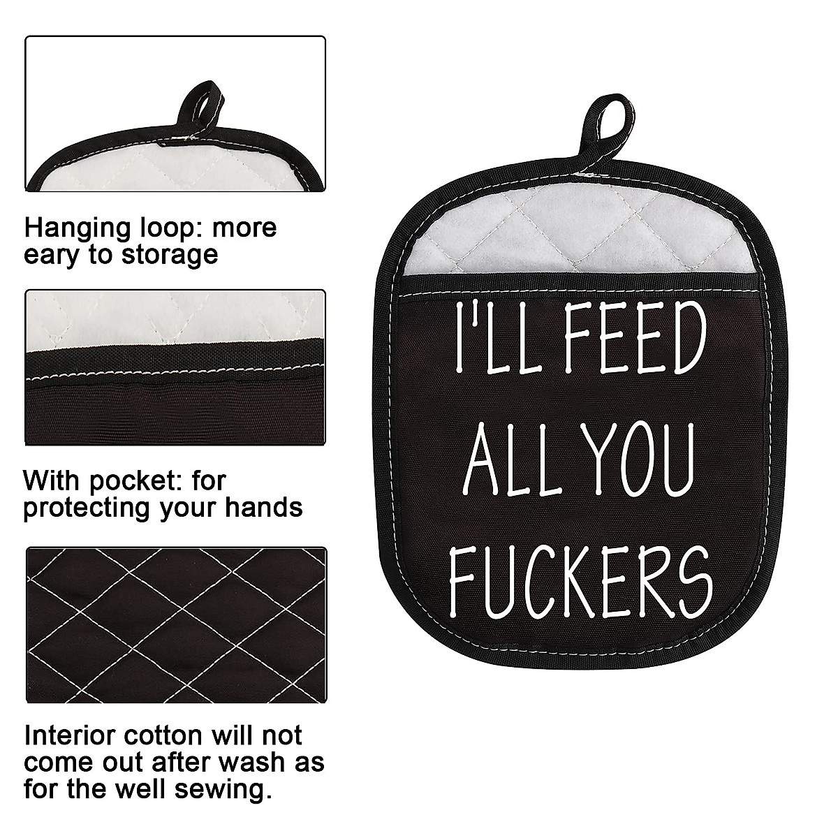Funny Oven Pads Pot Holder with Pocket for Baker I’ll Feed All You Fuckers (All You Fuckers)