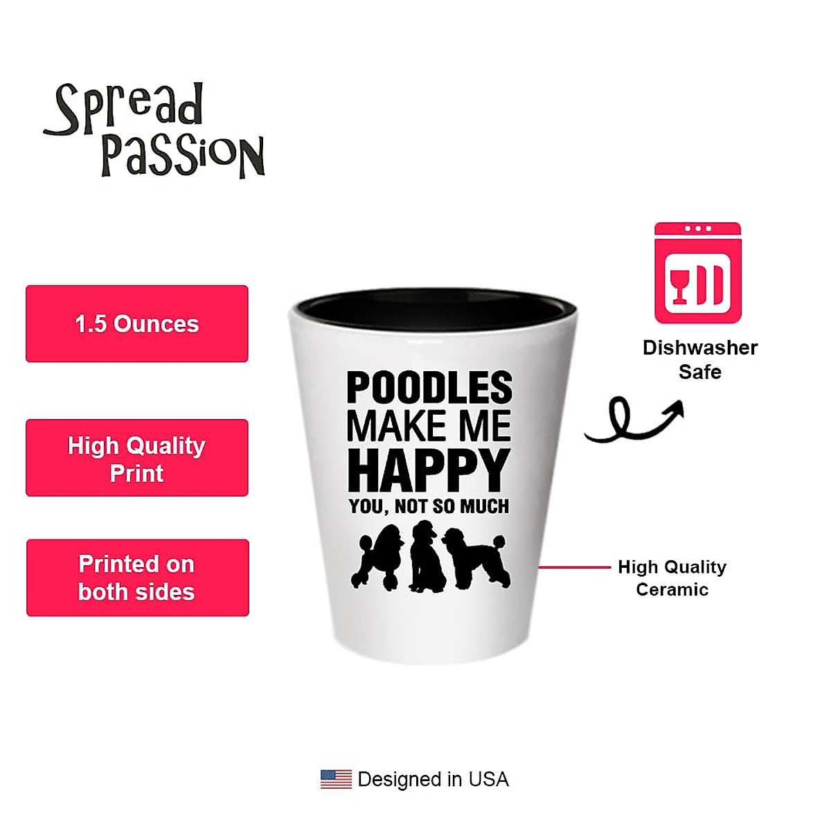 Poodles Make Me Happy Shot Glass- Dog Lover Gifts Idea