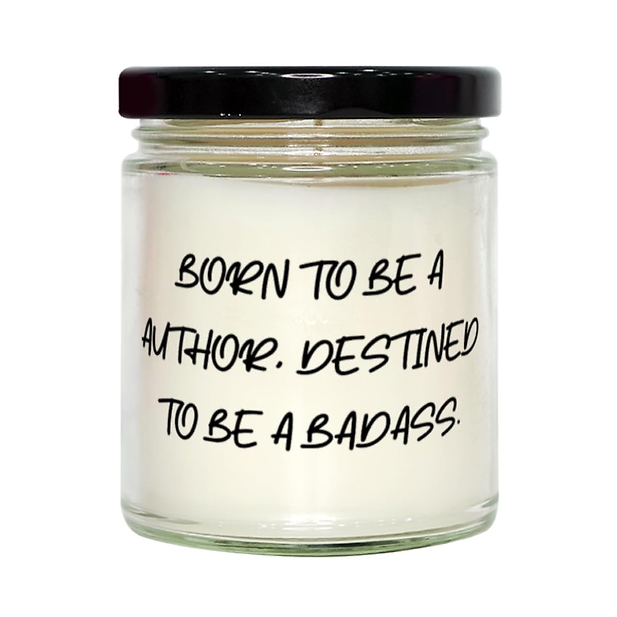 Joke Author Gifts, Born to BE A Author, Destined to BE A Badass, Unique Idea Scent Candle for Men Women, from Friends