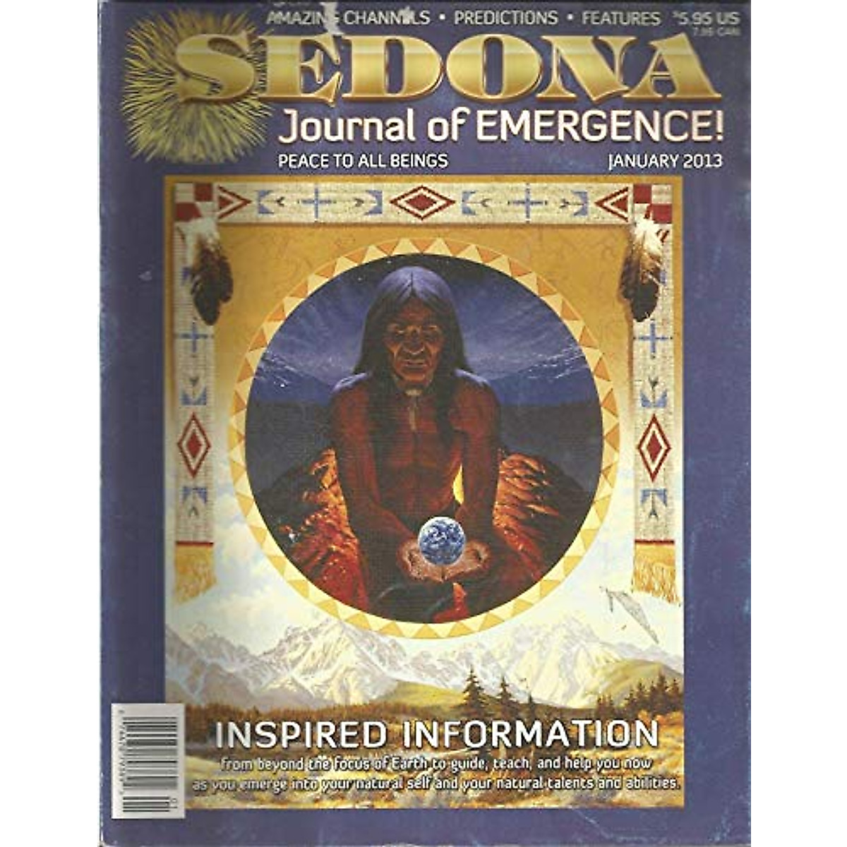 SEDONA JOURNAL OF EMERGENCE, PEACE TO ALL BEINGS, JANUARY 2013, VOL.23 NO.1 ~
