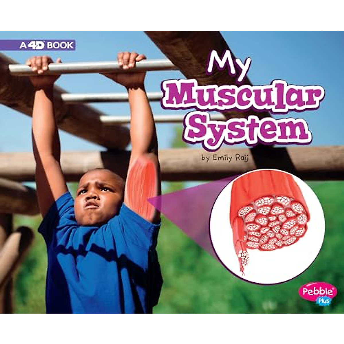 My Muscular System: A 4D Book (My Body Systems)