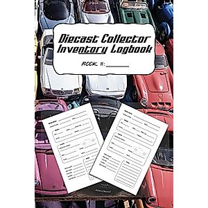 Diecast Collector Inventory Logbook: Detail & track your collection of diecast vehicles