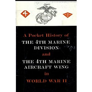 A Pocket History Of The 4th Marine Division And The 4th Marine Aircraft Wing In World War II: 4th Marine Division, The Building Began At Camp Lejeune, N. C