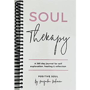 Soul Therapy: A 365 day journal for self exploration, healing and reflection