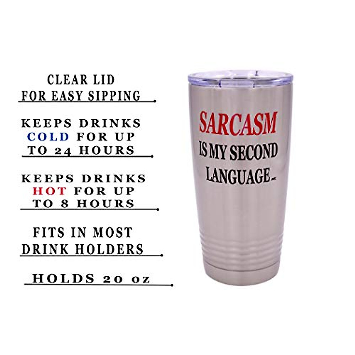 Rogue River Tactical Funny Sarcasm Is My Second Language Large 20 Ounce Travel Tumbler Mug Cup w/Lid Vacuum Insulated Hot or Cold Sarcastic Work