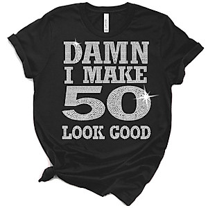 50th Birthday Party Shirt - Real Rhinestone Bold Damn, I Make 50 Look Good T-Shirt - 50th Birthday Party Supplies - Medium - Black Tee(Damn50) Blk/Md