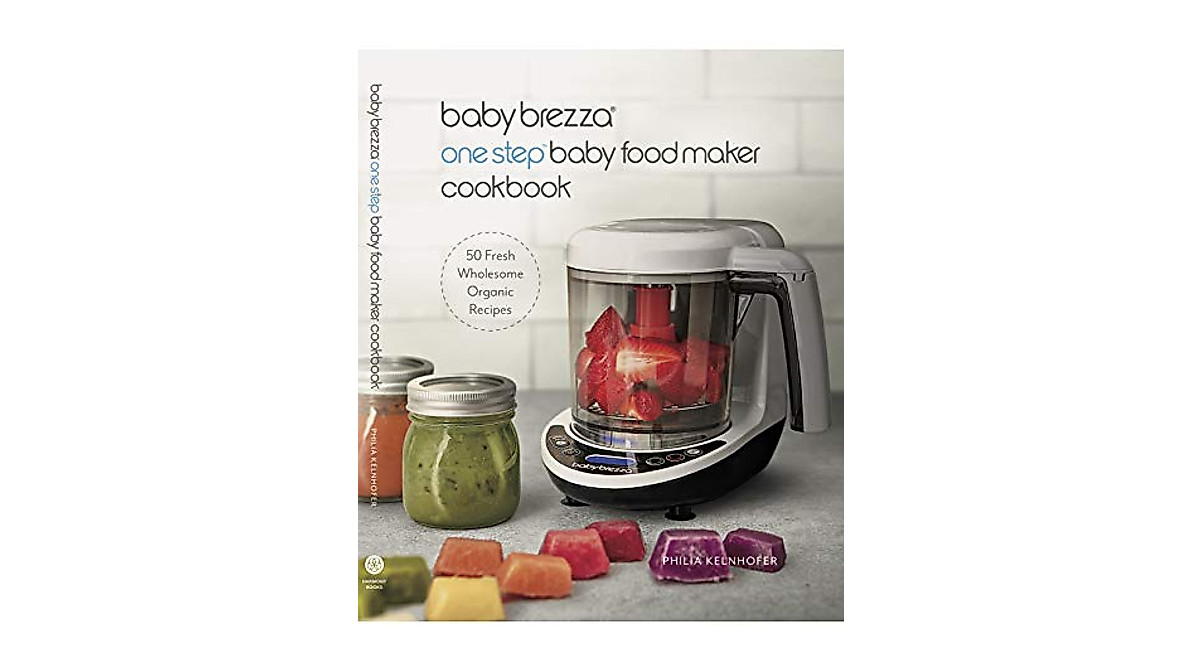 Baby Brezza Organic Baby Food Cookbook - Easy Recipes