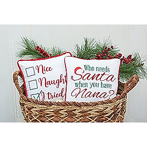 C&F Home Who Needs Santa When You Have Nana Holiday Sentimental Embroidered Saying Decor Decoration Accent Christmas Pillow 10 x 10 Multi