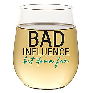 Bad Influence - Funny Wine Glass for Women, Best Friend Gift For Women, Funny Gifts for Her, Birthday Gifts for Women or Men, Unique Gift for Girlfriend, Sister, BFF, 15oz Stemless Wine Glass