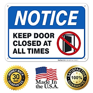 Sigo Signs, Keep Door Closed Sign, 10x7 Inches, Rust Free .040 Aluminum, Fade Resistant, Made in USA