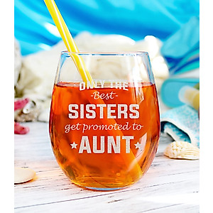 NeeNoNex Only The Best Sisters get Promoted to Aunt Pregnancy Announcement Stemless Wine Glass (Aunt)