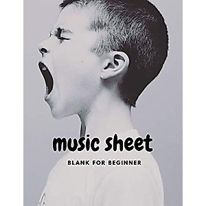Music Sheet Blank for Beginner: Standard Manuscript Paper for Musicians, Music composition notebook for Song Writing Journal Books Gifts with a boy sing a song