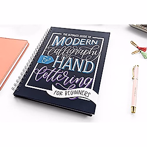 The Ultimate Guide to Modern Calligraphy & Hand Lettering for Beginners