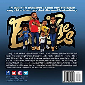 The Ellises & The Time Machine: Why Do We Have to Say "Black Lives Matter?"