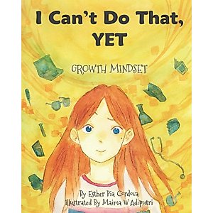 I Can't Do That, YET: Growth Mindset (Growth Mindset Book)