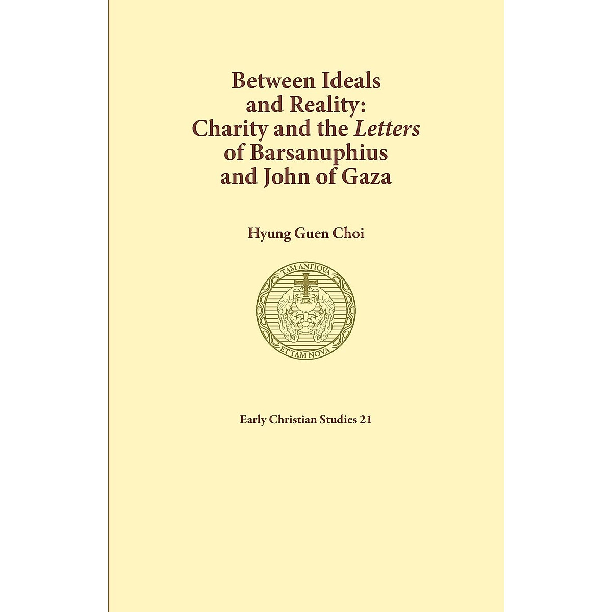 Between Ideals and Reality: Charity and the Letters of Barsanuphius and John of Gaza