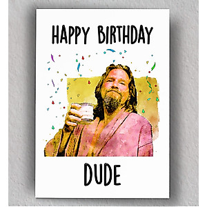 The Dude Funny Birthday Card | Happy Birthday Dude | Meme | Card for Bestfriend Girlfriend Brother| Blank Card