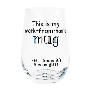 Enesco Our Name is Mud Work-from-Home Stemless Wine Glass, 1 Count (Pack of 1), Clear