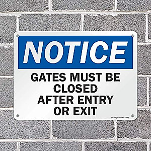 SmartSign-U9-1435-NA "Notice - Gates Must Be Closed After Entry Or Exit" Sign | 10" x 14" Aluminum - Black/Blue on White