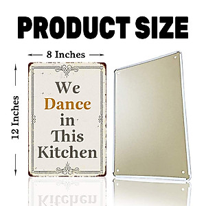 We Dance in This Kitchen 20X30 cm Metal Retro Look Decoration Crafts Sign for Home Kitchen Bathroom Farm Garden Garage Inspirational Quotes Wall Decor