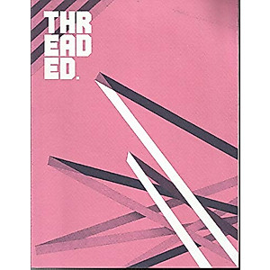 THREADED MAGAZINE NO.13,design publication that establishes a creative platform