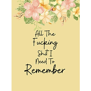 All The Fucking I Need To Remember 4 Years Planner 2024-2027: 8 Months January 2024 to December 2027 Calendar Agenda Organizer Schedule and ... | Large Size: 8.25 x 11 with Federal Holidays