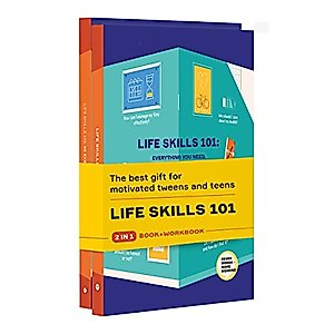 Gift for Teens: Life Skills 101 Book and Workbook for Teens and Tweens. Life Skills for Teens is an Excellent Gift for Teen Boys and Teen Girls to Learn Essential Social Skills