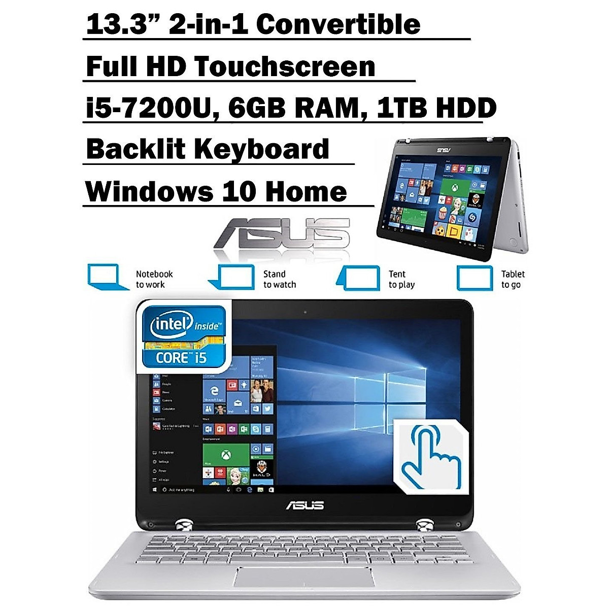 ASUS 2-in-1 13.3" Touchscreen Full HD Convertible Laptop, 7th Intel Core i5-7200, 6GB DDR4 RAM, 1TB HDD, Backlit keyboard, 802.11ac, Bluetooth, HDMI, Fingerprint Reader, Win 10