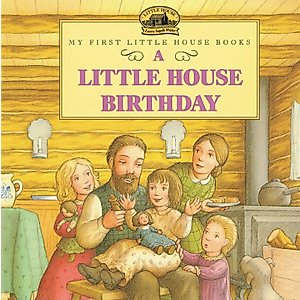 A Little House Birthday (Little House Picture Book)