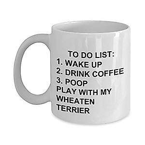 Wheaten Terrier Owner Mug Dog Lovers To Do List Funny Coffee Mug Tea Cup Gag Mug for Men Women