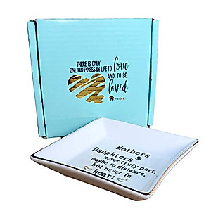 HOME SMILE Mother Gifts From Daughter,Daughter Birthday Gift from Mother, Ring Trinket Dish Jewelry Tray -Mothers and Daughters Never Truly Apart, Maybe in Distance But Never in Heart