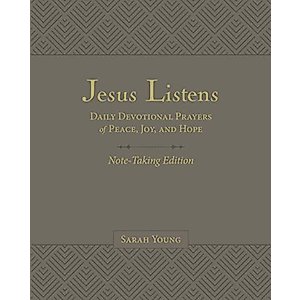 Jesus Listens Note-Taking Edition, Leathersoft, Gray, with Full Scriptures: Daily Devotional Prayers of Peace, Joy, and Hope (A 365-Day Prayer Book)