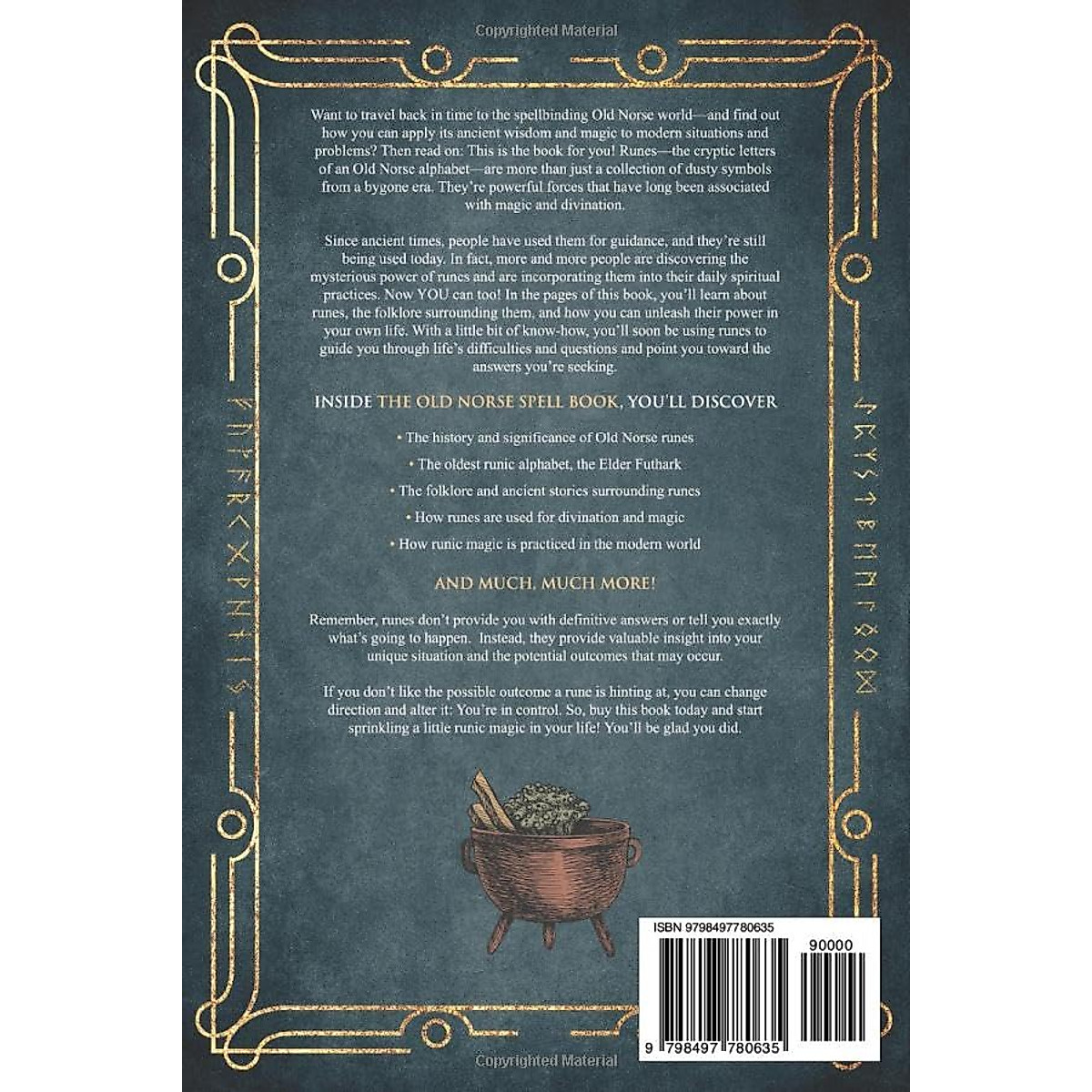 The Old Norse Spell Book: Your Guide to the Elder Futhark, Norse Folklore, Runes, Paganism, Divination, and Magic (The Old Norse Spell Books)