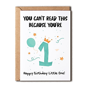 You Can't Read This Because You're - Happy Birthday Card For Kids - First Birthday Gifts - His And Her First Birthday Cards