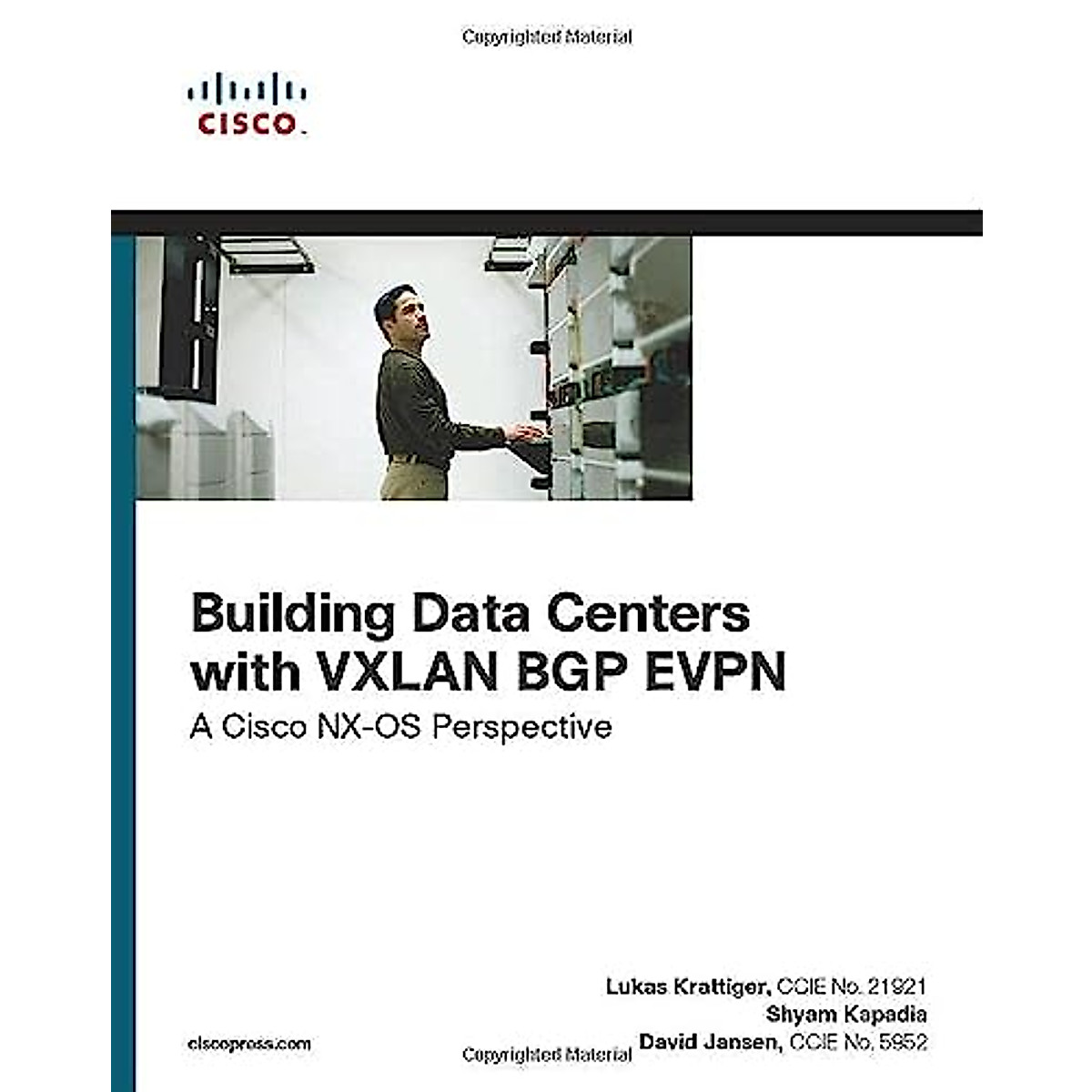 Building Data Centers with VXLAN BGP EVPN: A Cisco NX-OS Perspective (Networking Technology)