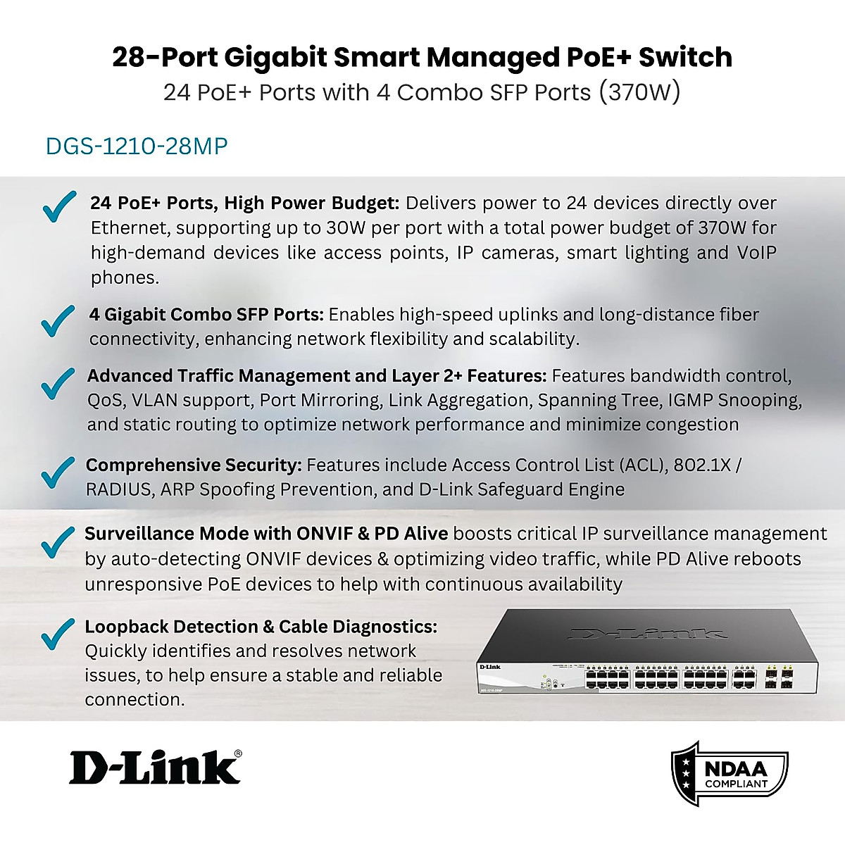 D-Link 28-Port Gigabit Smart Managed PoE+ Switch, 24 PoE+ Ports (370W) + 4 SFP Combo Ports, L2+, VLANs, Web Managed, Surveillance Mode, Rackmount, Energy Efficient, NDAA Compliant (DGS-1210-28MP)