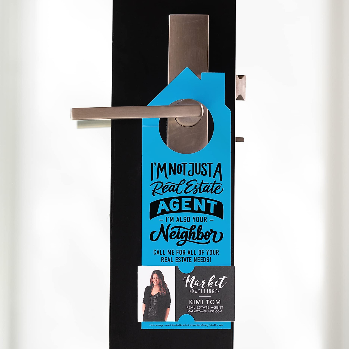 "I'm not just a Real Estate Agent, I'm also your Neighbor" | Door Hanger | 36-DH002