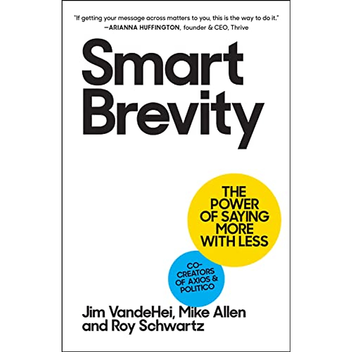 Smart Brevity: The Power of Saying More with Less