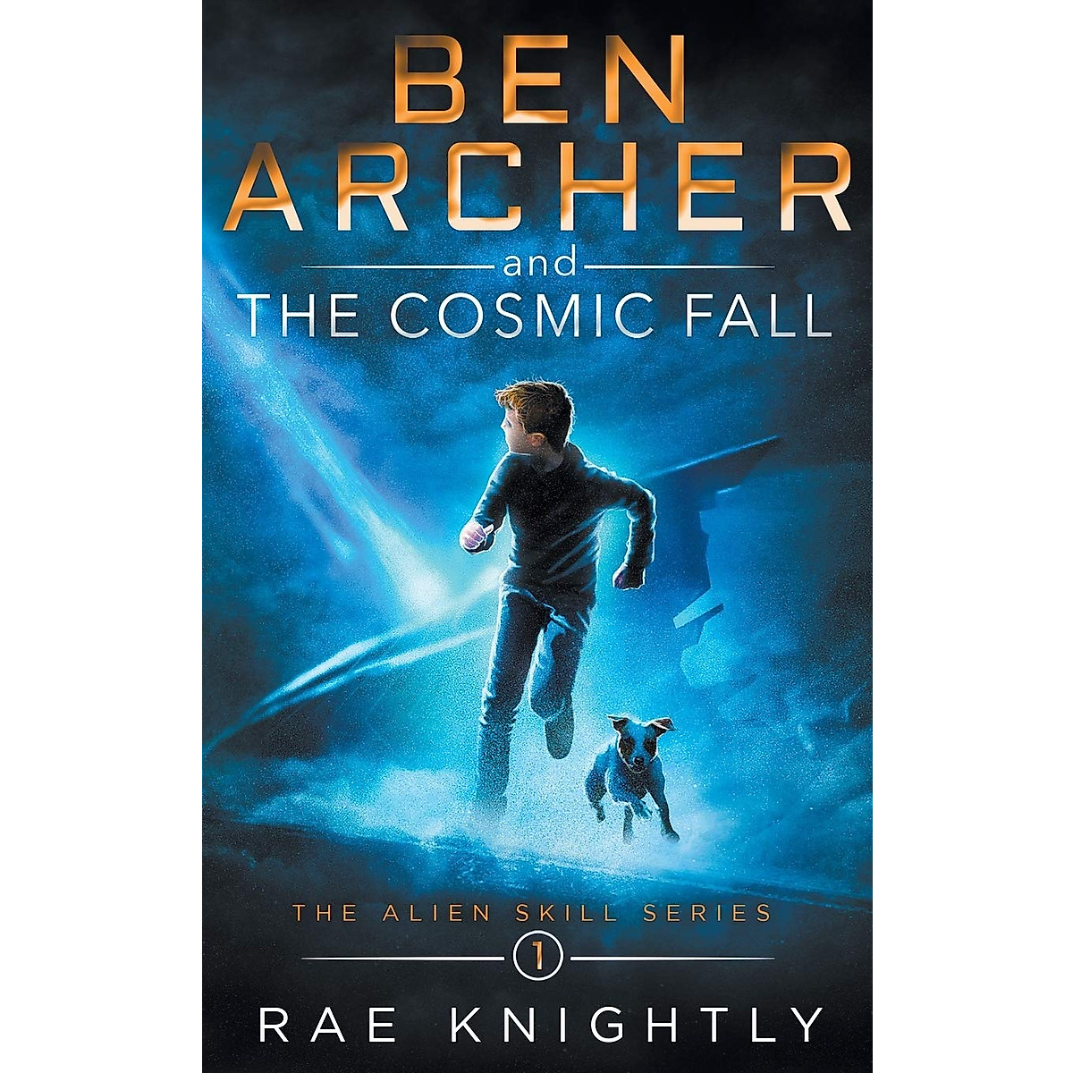 Ben Archer and the Cosmic Fall: (The Alien Skill Series, Book 1)